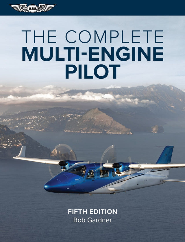 The Complete Multi-Engine Pilot by Gardner flying multi- engined aircraft