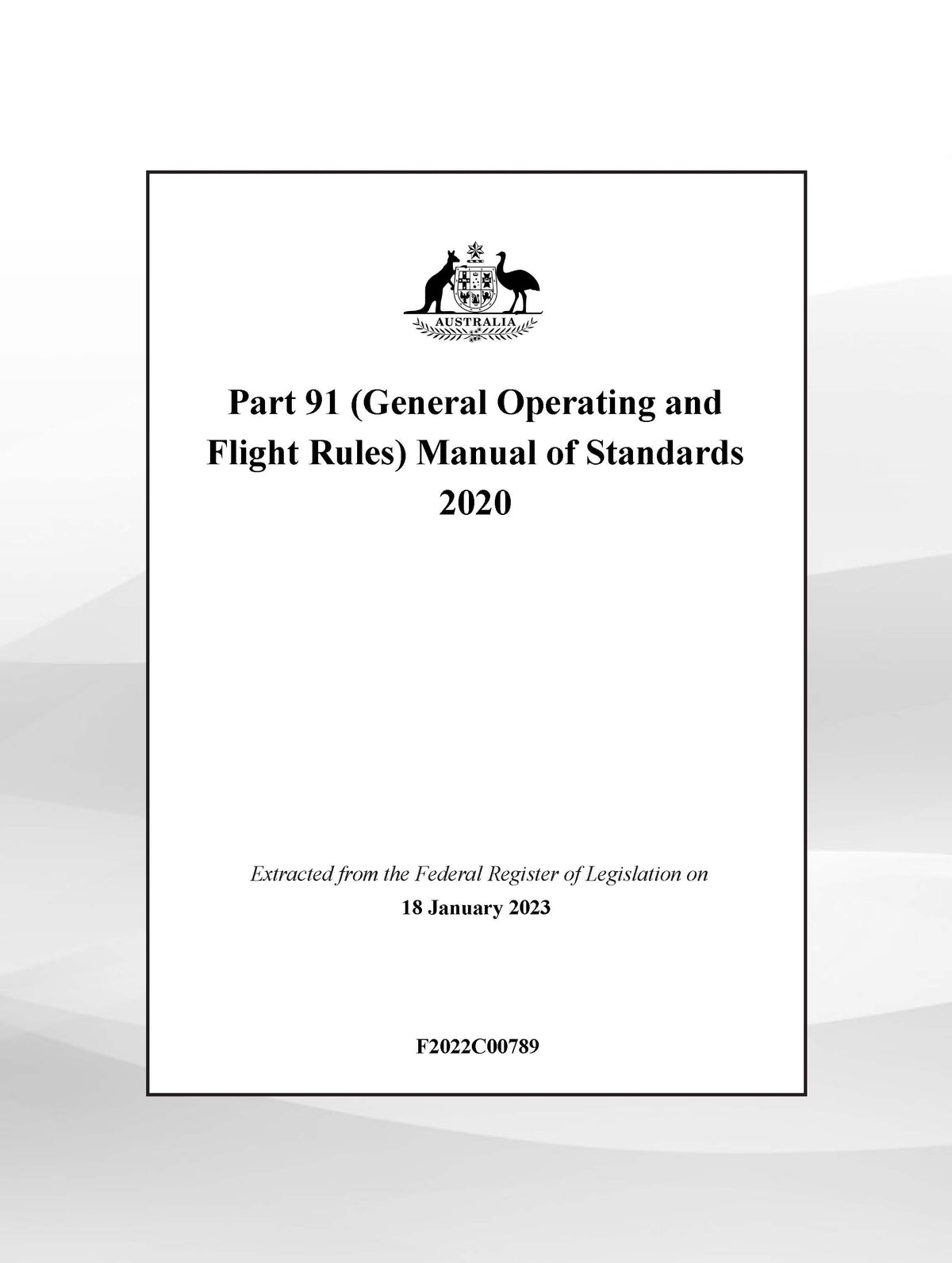 CASA Part 91 CASR MOS General operating and flight rules